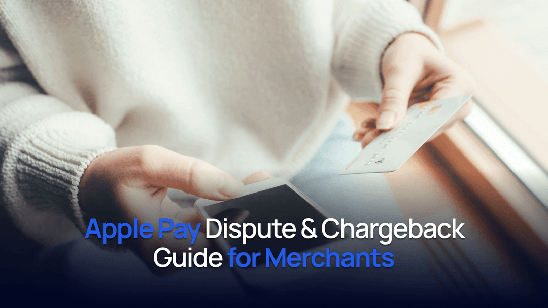 Apple Pay Dispute & Chargeback Guide for Merchants in 2024